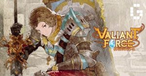 Dummies' Guide to Valiant Force: Valiants and their different jobs pt.1 ...