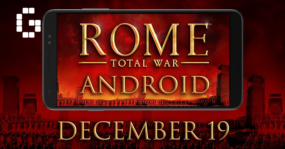 ROME: Total War coming to Android on December 19 - GamerBraves