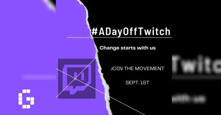 A Day Off Twitch : Streamers Protest Inaction In The Face Of Harassment ...