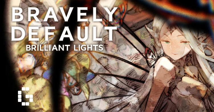Bravely Default Brilliant Lights - Bravely 3 Make More Money - GamerBraves