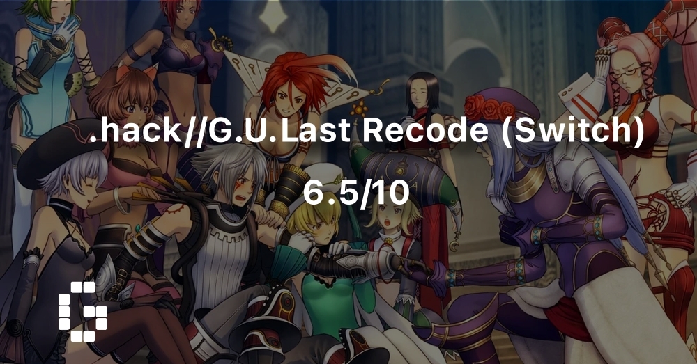 .hack//GU Last Recode Switch Review: The World in Your Hands - GamerBraves