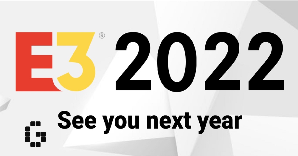 E3 Has Been Cancelled for 2022, Promises Big Comeback for 2023 - GamerBraves