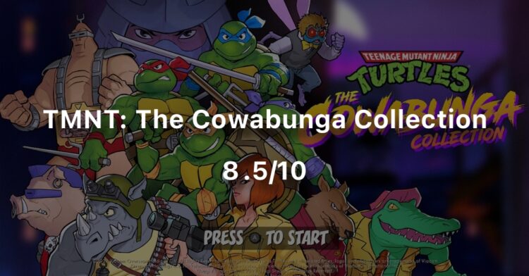 TMNT: The Cowabunga Collection - A Truly Bodacious Boxset - GamerBraves