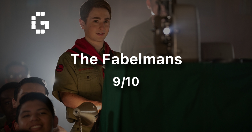The Fabelmans Review - A Movie About The Joy of Cinema - GamerBraves