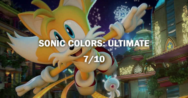 Sonic Colors: Ultimate Review - Giving a Classic Title a Fresh Coat of ...